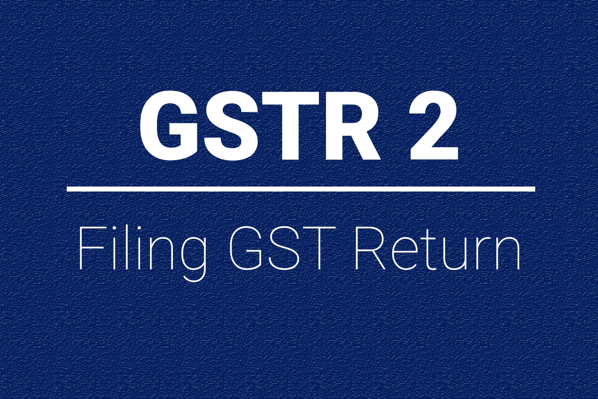 Filing GST Return- GSTR 2 - Enterslice Filing GST Return- GSTR 2 - Enterslice