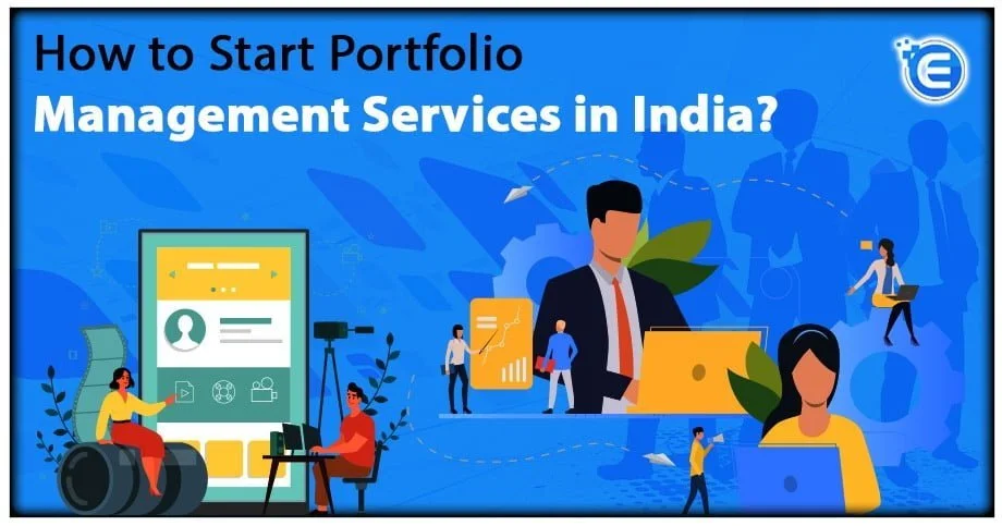 How to Start Portfolio Management Services (PMS) in India - Entersalice